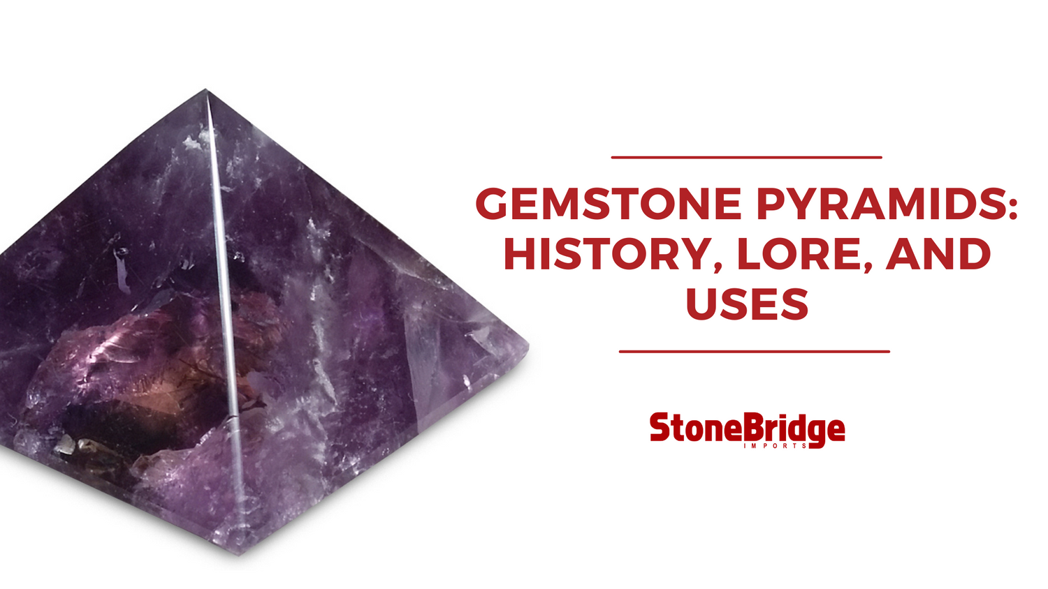 Gemstone Pyramids: History, Lore, and Uses | Blogs — StoneBridge ...